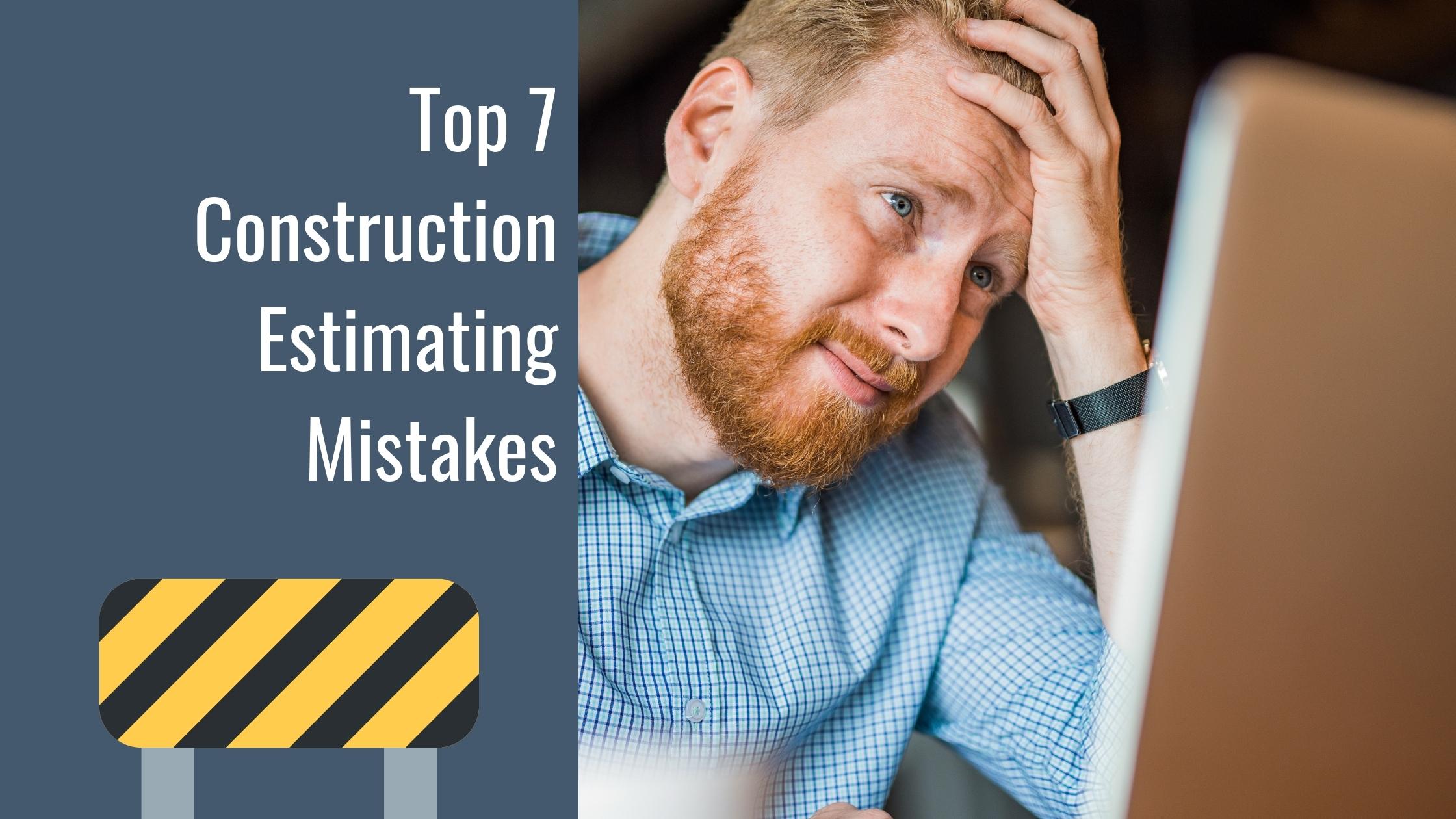 Top 7 Construction Estimating Mistakes | TCLI